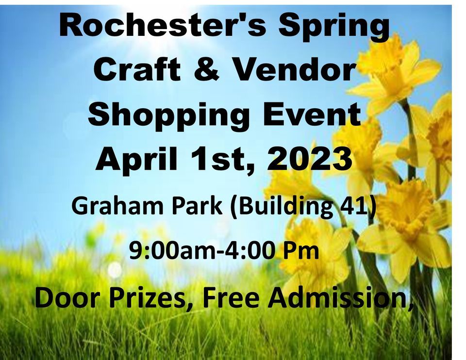 Rochesters Spring Craft and Vendor Show at Graham Park Building 41 in ...