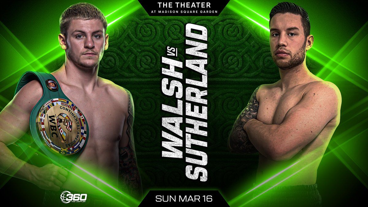 Hollywood Fight Nights NYC: Walsh vs Sutherland, The Theater at MSG, New York, 16 March 2025