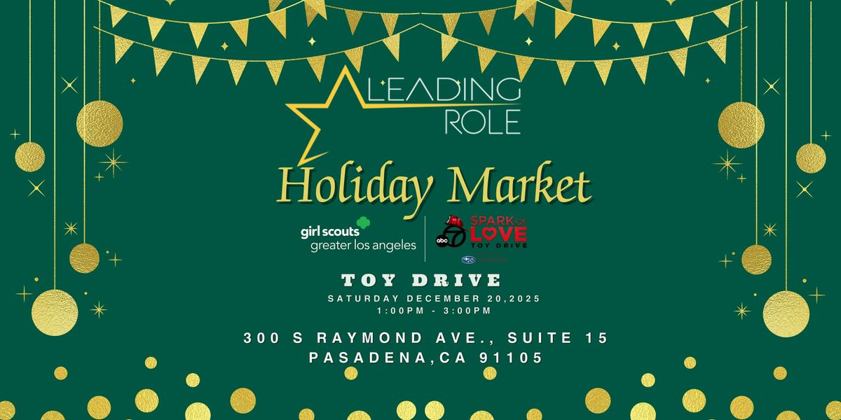 A Leading Roles Holiday Market, 300 S Raymond Ave suite 15, Pasadena ...