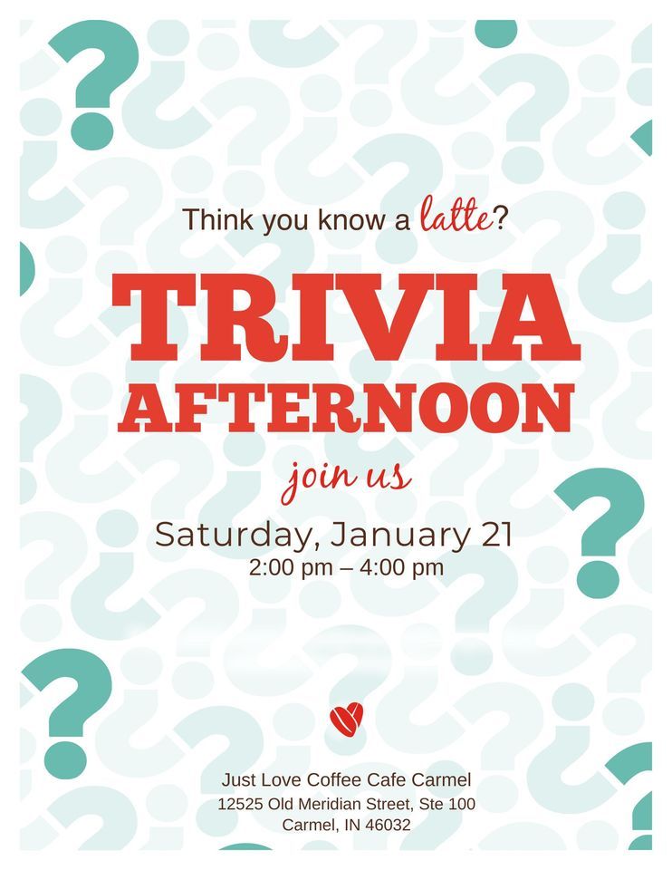 Trivia Afternoon (Family Friendly), Just Love Coffee Cafe - Carmel IN ...