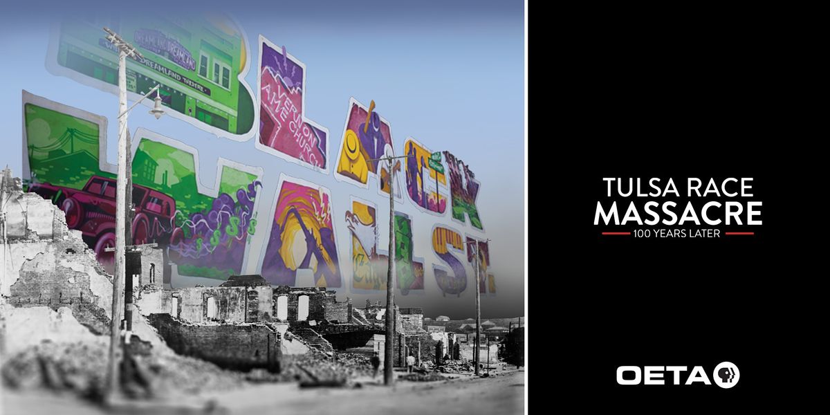 Tulsa Race Massacre: 100 Years Later, Museum of the Great Plains ...