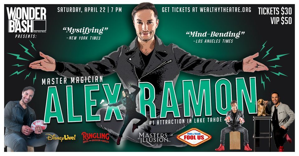 4/22 Alex Ramon: Master Magician (WonderBash), Wealthy Theatre, Grand ...