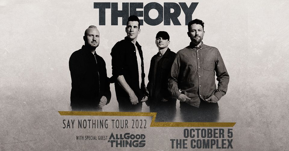 Theory Of A Deadman: Say Nothing Tour at The Complex, The Complex, Salt ...