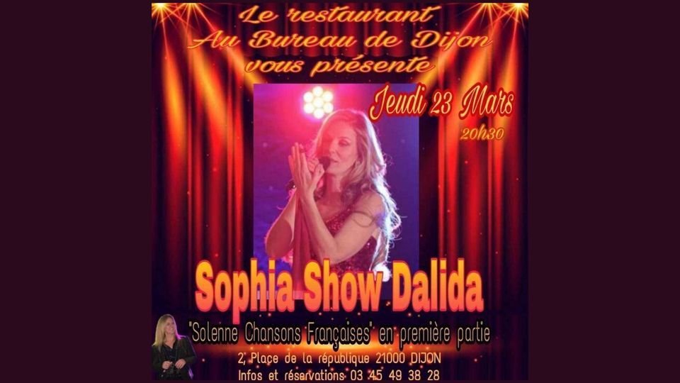 Sophia Show Dalida, Au Bureau (2 Place de la République, Dijon, France ...