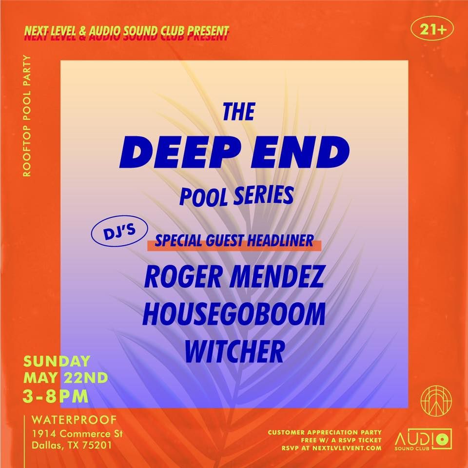 Deep End Pool Party - Customer Appreciation, Waterproof, Dallas, 22 May ...