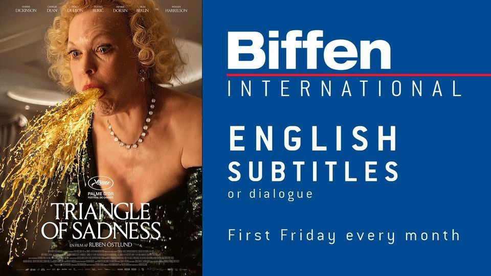 TRIANGLE OF SADNESS - Biffen International, Biffen Art Cinema, Aalborg ...