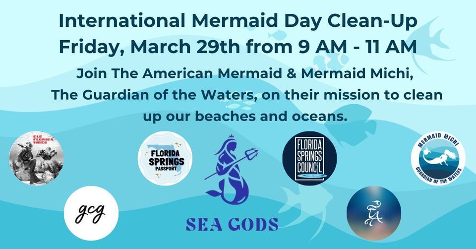 International Mermaid Day Clean-Up , 5620 W Cypress St. Tampa, FL 33607 ...