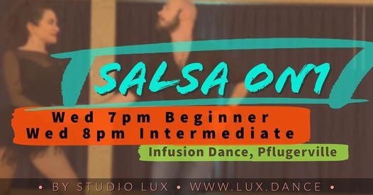 Salsa On1 Classes (2-in-1), Infusion Dance, Pflugerville, 12 May 2021