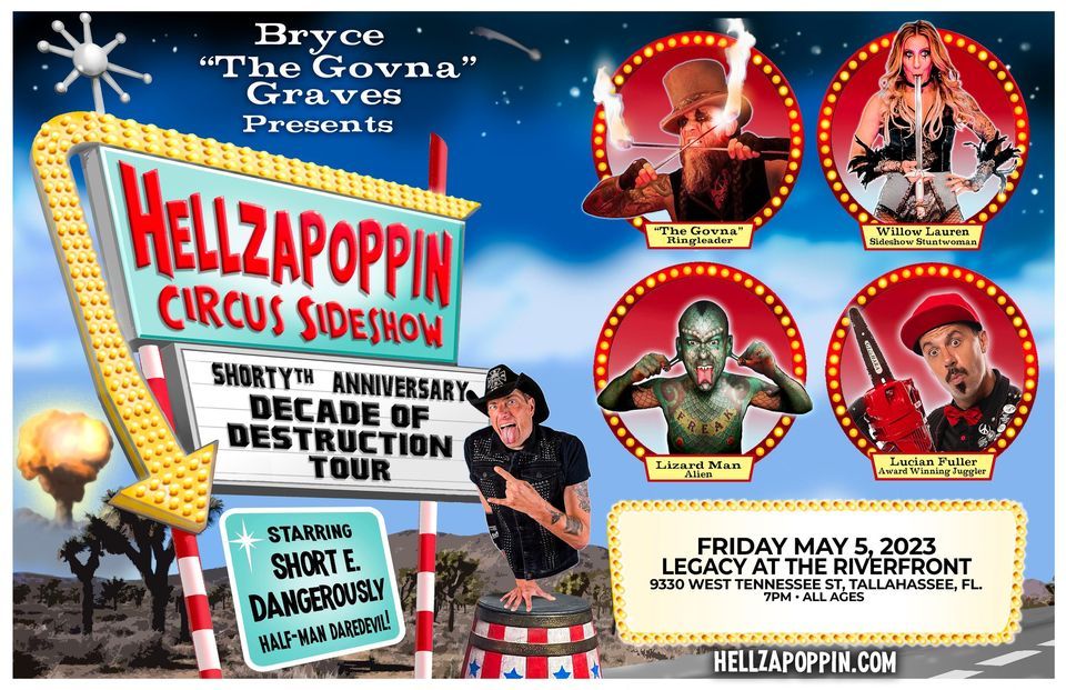 HELLZAPOPPIN: Circus Sideshow 2023 in Tallahassee, Legacy at the ...