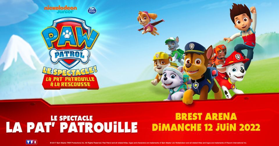 REPORT - Pat Patrouille - Le Spectacle • Brest • Arena 12/06/2022, Brest Arena, 12 June 2022