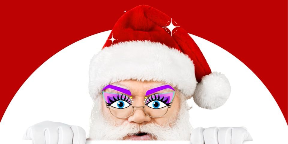 Who slayed Santa?!? A Draglesque Murder Mystery, The AllWays Lounge ...