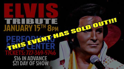 SOLD OUT! Elvis Tribute with Dwight Icenhower, Pinellas Park Performing ...