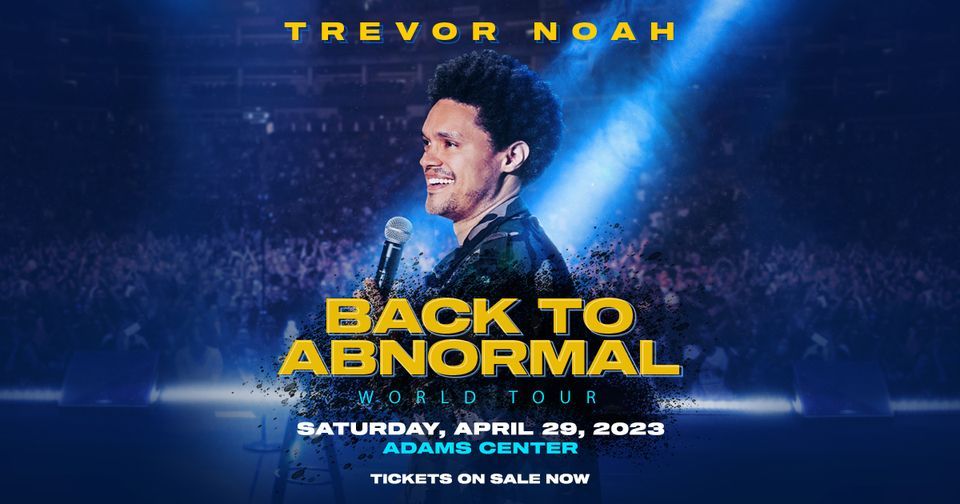 Trevor Noah Tickets, Adams Event Center, Missoula, 29 April 2023