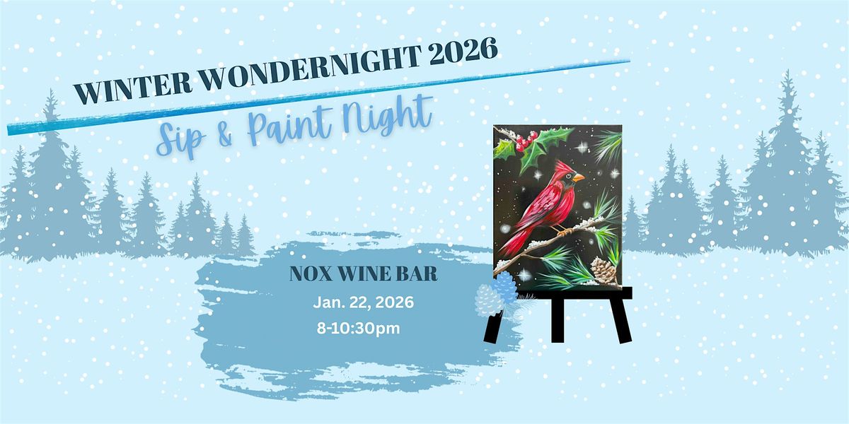 Winter Wondernight 2026 Sip & Paint Night, Nox Wine Bar, Mississauga ...