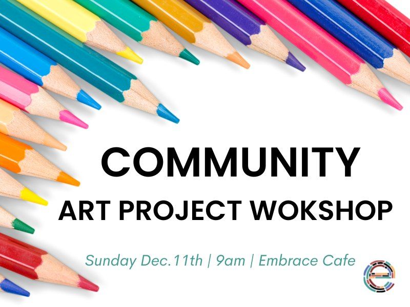 Advent Community Art Project Workshop, Embrace Church, Lexington, 11 December 2022