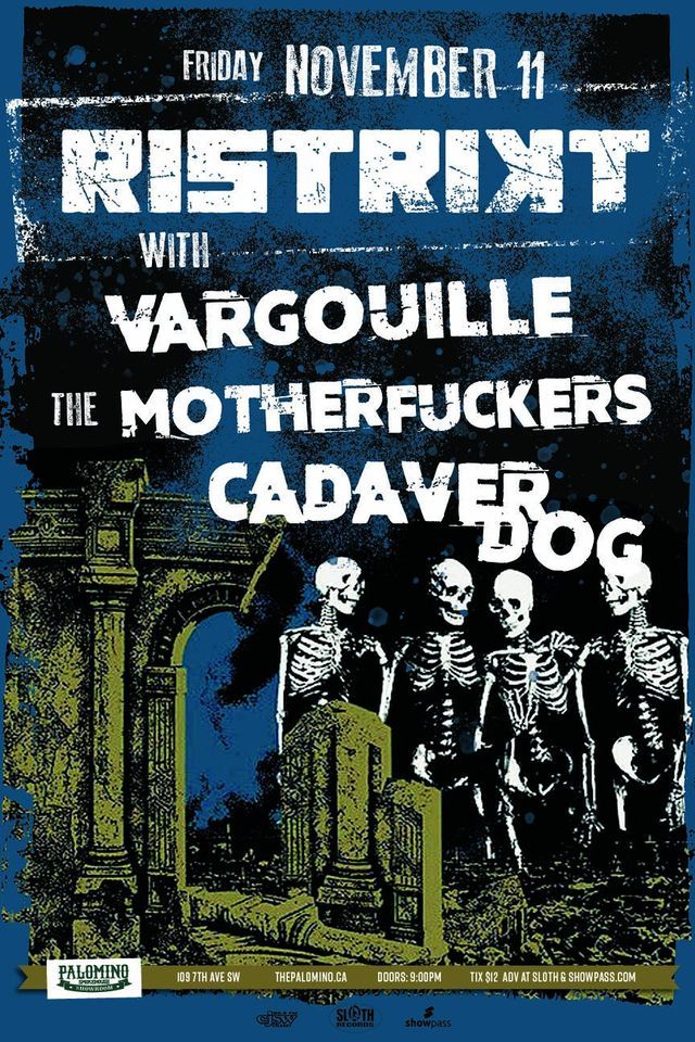 Ristrikt with Vargouille, Motherfuckers and Cadaver Dog, The Palomino ...