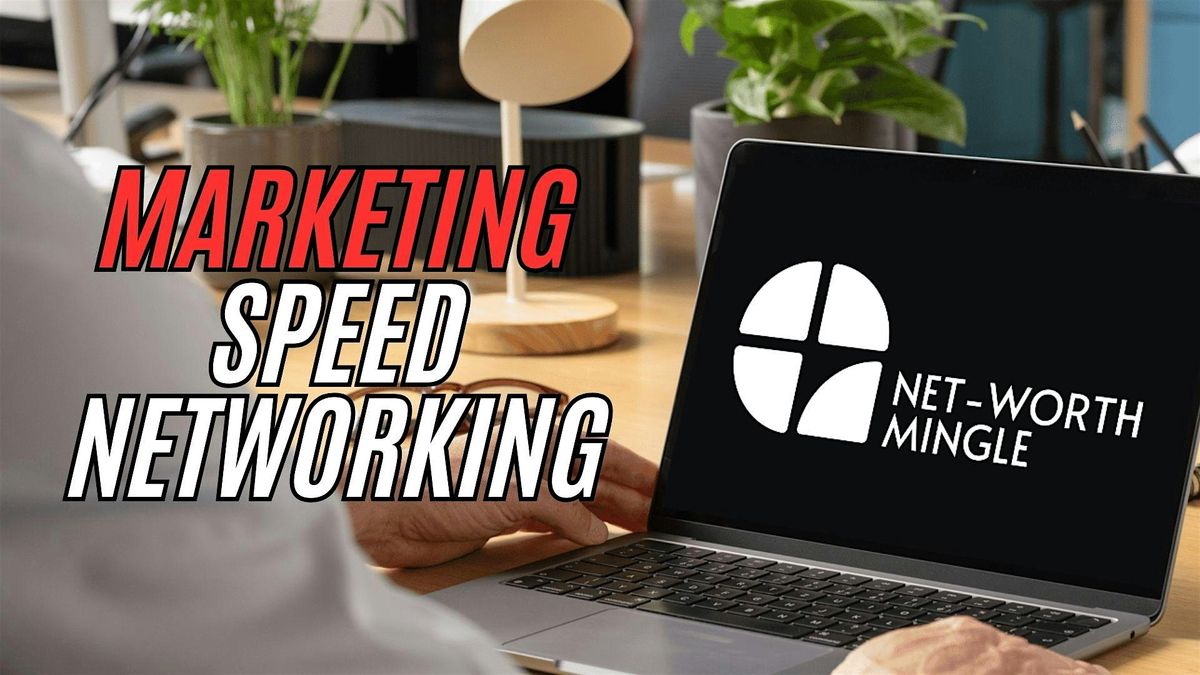 Marketing Speed Networking w/ Net-Worth Mingle: NYC Multi-Industry ...