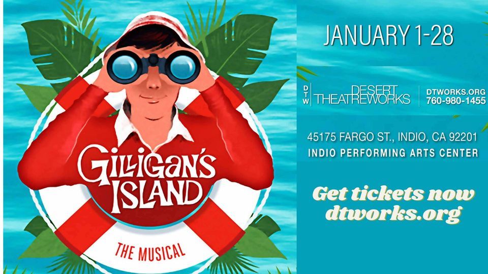 Gilligans Island - The Musical, IPAC - Indio Performing Arts Center, 5 January 2024