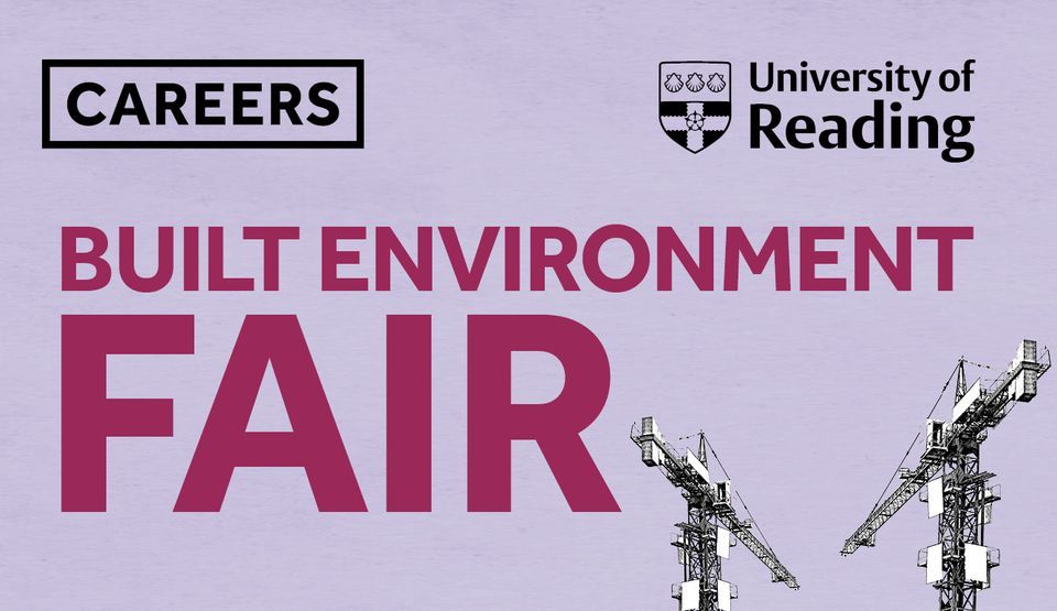 Built Environment Fair, Reading University Students' Union - RUSU, 8 ...