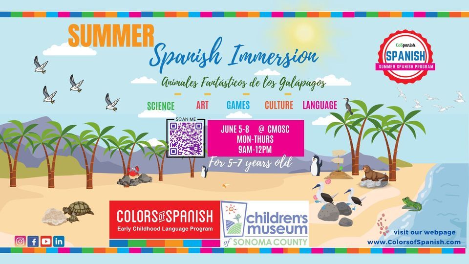 Summer Spanish Program for Kids @CMOSC, Children's Museum of Sonoma ...