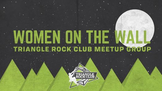 Women on the Wall, Triangle Rock Club - Durham, 18 May 2021