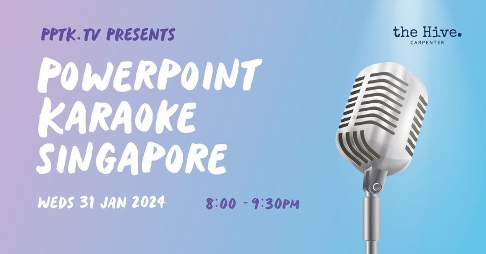PowerPoint Karaoke Singapore November 2024 Edition, The Hive Singapore ...