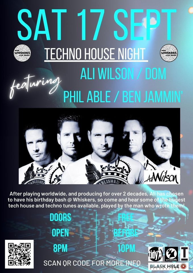 Techno House Night: Ali Wilson / Dom / Phil Able / Ben Jammin ...