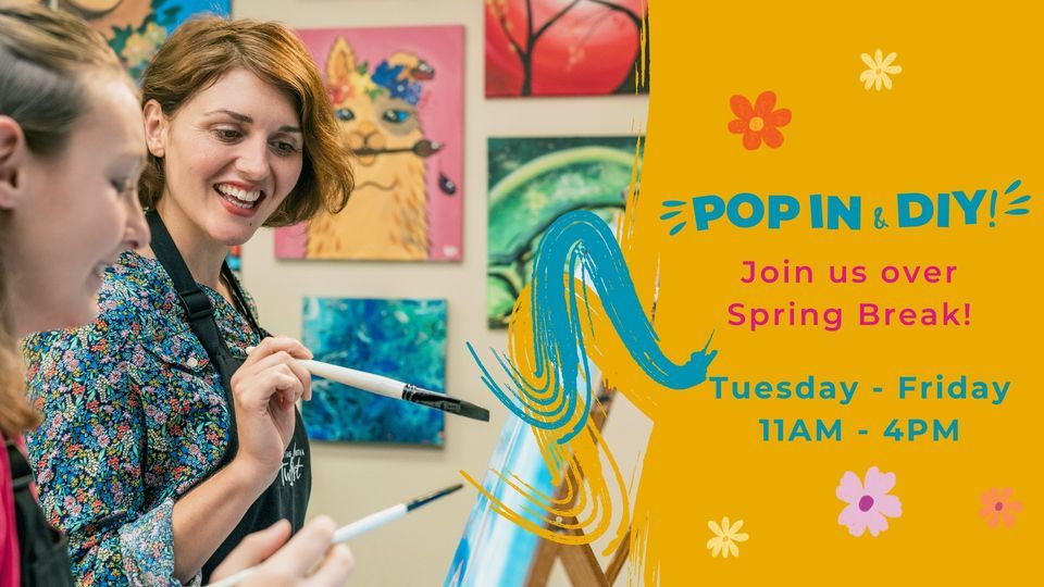 Spring Break Pop In & Paint - DIY Studio Hours, 3444 South Campbell ...