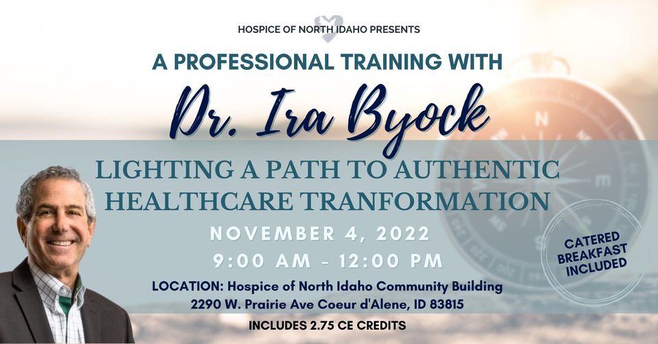 Professional Training with Dr. Ira Byock - Lighting a Path to Authentic ...