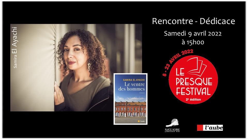 Le Presque Festival avec Samira El Ayachi, 8 Place de Strasbourg, 59800 ...