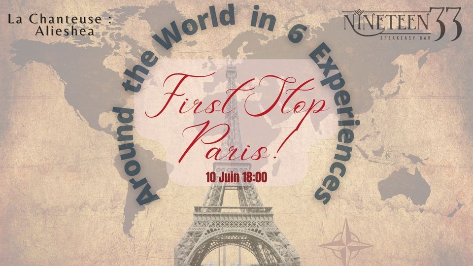 * 90% SOLD OUT* Around the World In 6 Experiences * First Stop Paris ...