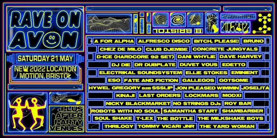 RAVE ON AVON 2022 - RETURN OF THE RAVE, Motion Bristol, 21 May 2022