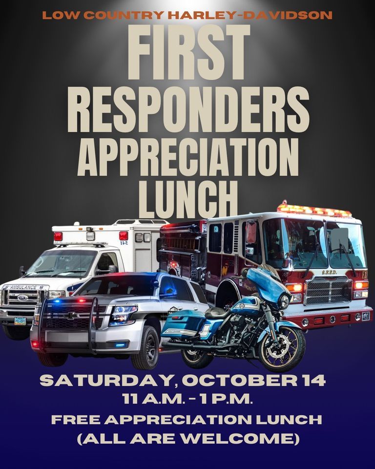 First Responders Appreciation Free Lunch-In, Low Country Harley ...