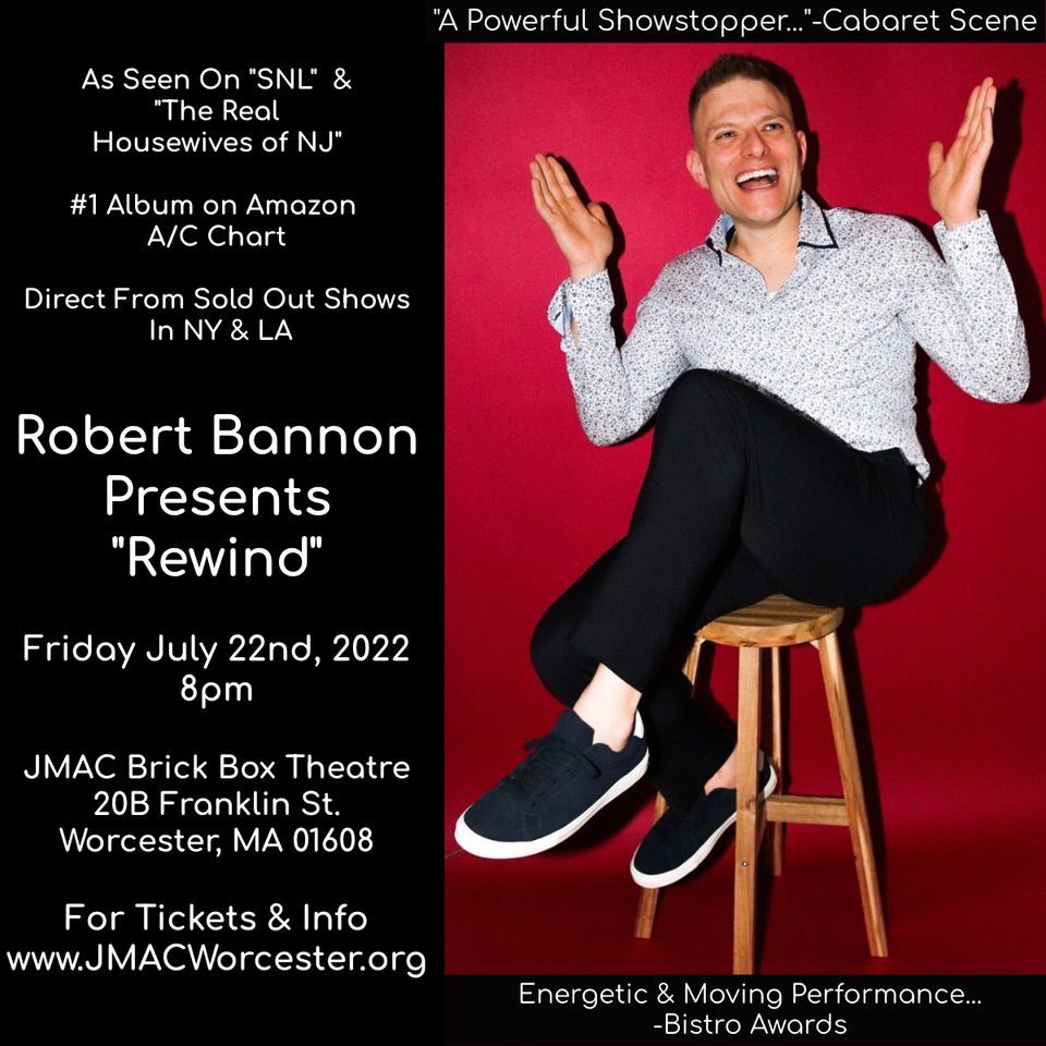 Robert Bannon Presents "Rewind", JMAC, Worcester, 22 July 2022