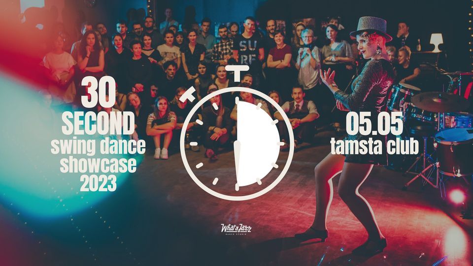30 Second Swing Dance Showcase 2023 - 30ssds 2023, Tamsta Club, Vilnius ...