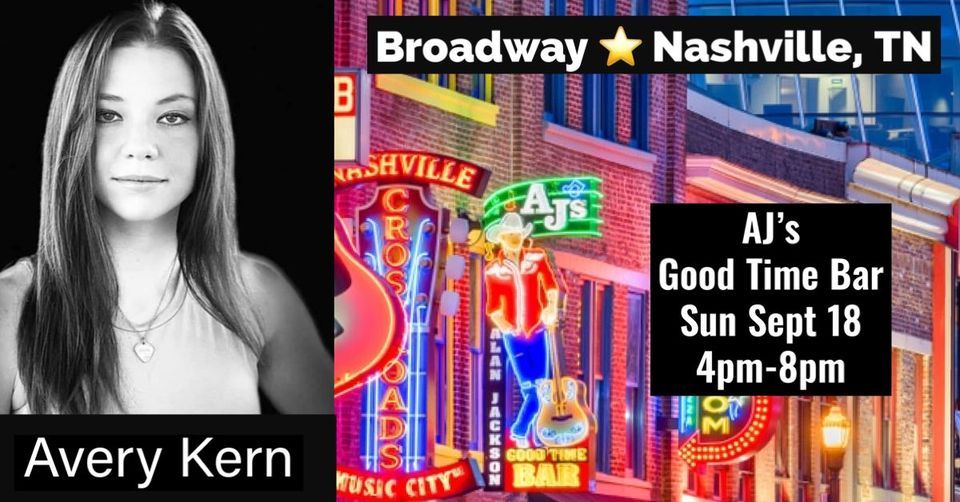 Avery Kern LIVE at AJs Good Time Bar on Broadway - Nashville, TN, AJ's ...